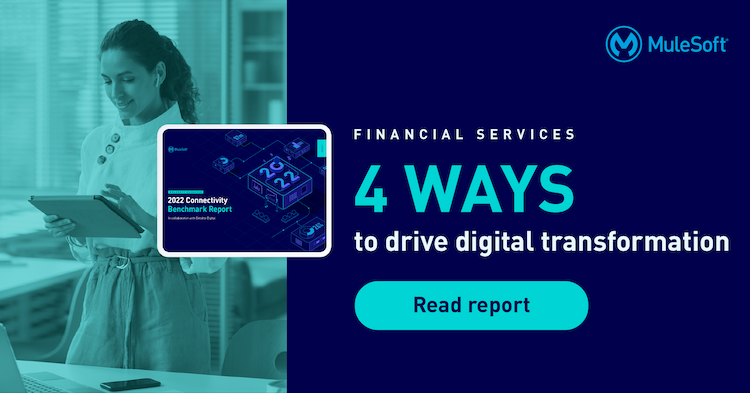 The State of Digital Transformation for Financial Services | MuleSoft
