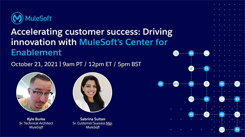 Drive innovation with MuleSoft's Center for Enablement