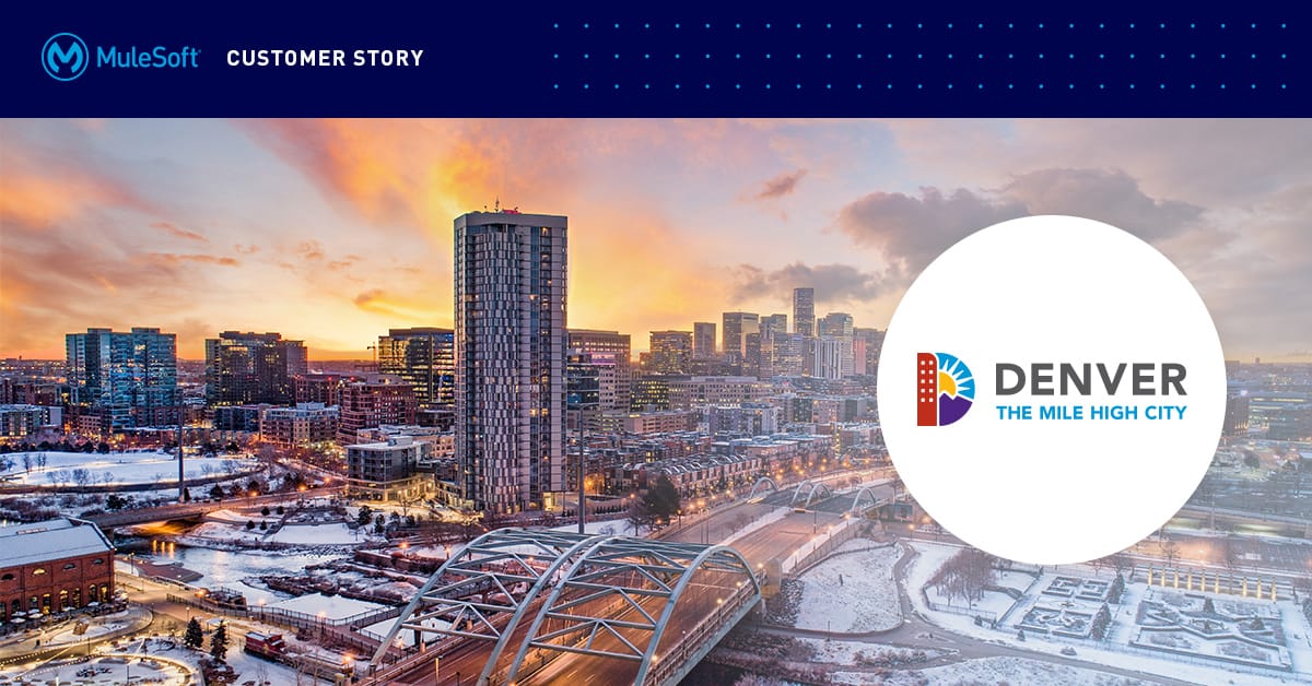 City & County of Denver API Integration Case Study | MuleSoft